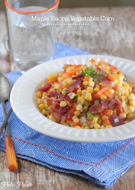 Maple Bacon Vegetable Corn Recipe - Picky Palate - Corn Side Dishes!