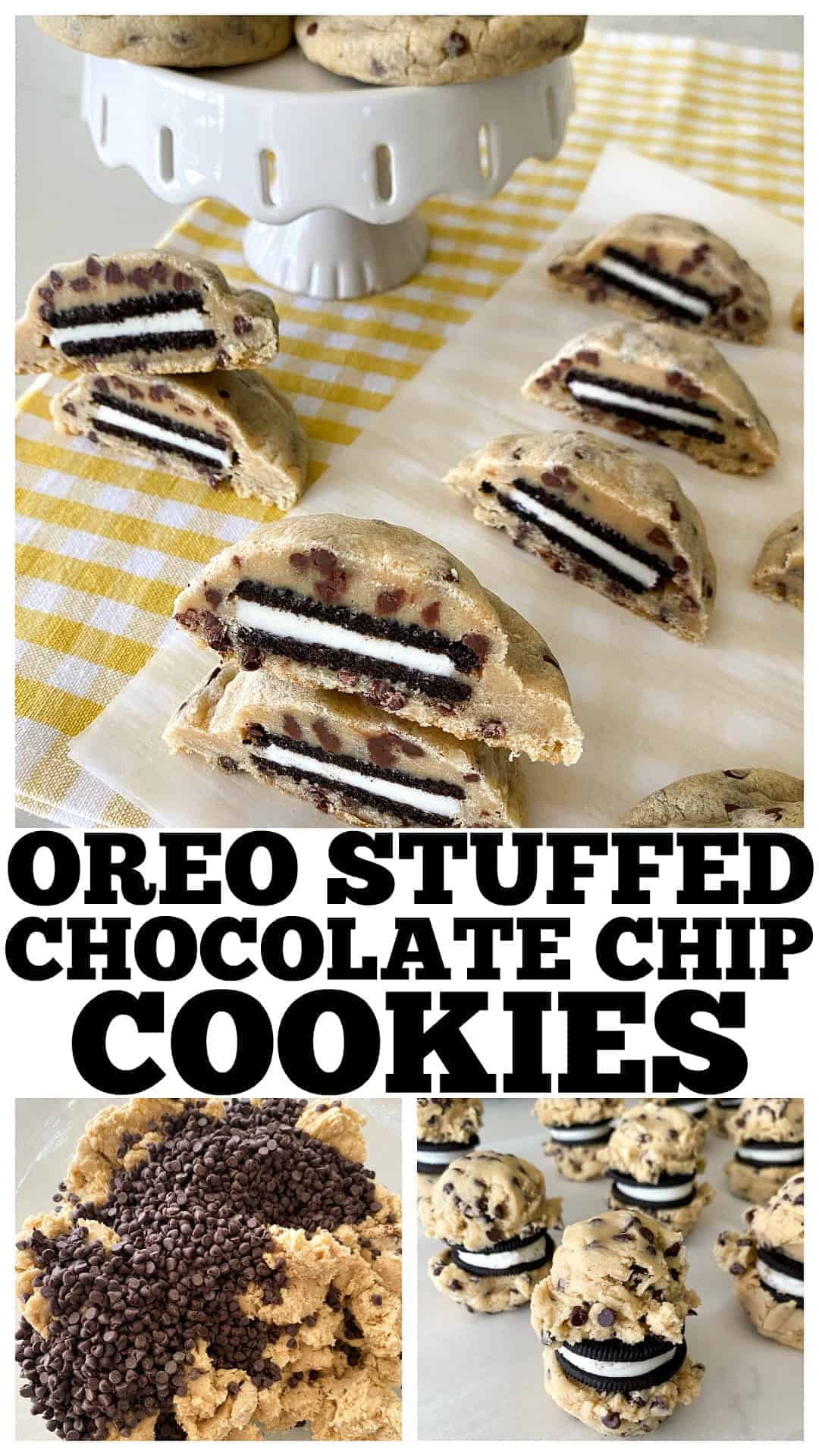 Oreo Stuffed Chocolate Chip Cookies - Oreo Cookie Recipe